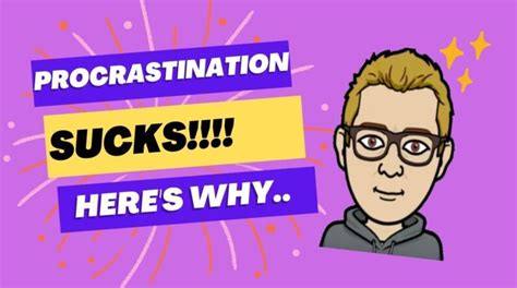 Why Procrastination Is Sabotaging Your Goals Unveiling Its Impact