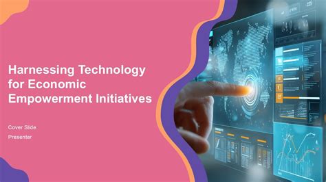 Harnessing Technology For Economic Empowerment Initiatives Ppt