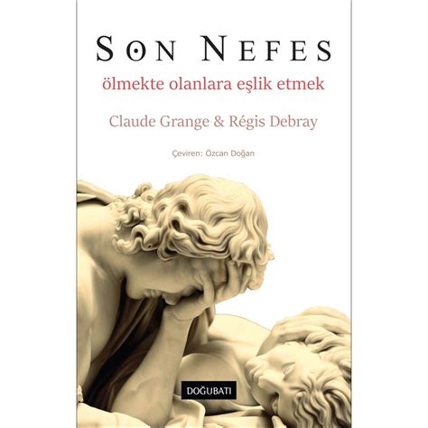 Son Nefes Ölmekte Olanlara Eşlik Etmek