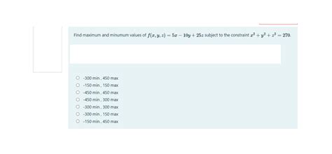 solved find maximum and minumum values of f x y z 5x