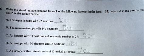 6 Write The Atomic Symbol Notation For Each Of The Following Isotopes