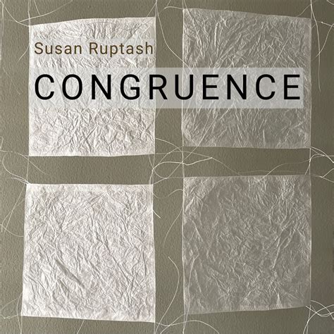 Congruence Susan Ruptash Propeller Art Gallery