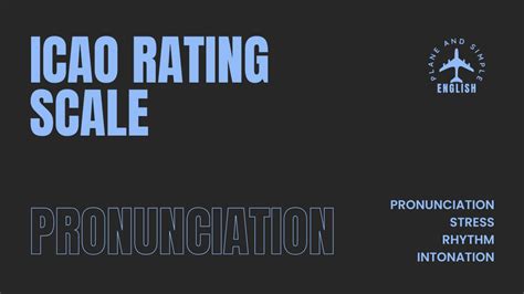Icao Rating Scale Focus On Pronunciation