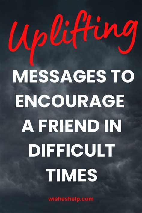 75 Uplifting Messages To Encourage A Friend In Difficult Times