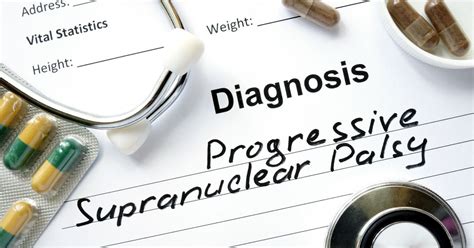 Progressive Supranuclear Palsy Causes Symptoms And Treatment