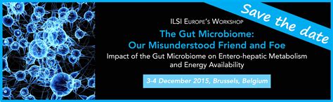 Workshop On The Gut Microbiome Our Misunderstood Friend And Foe