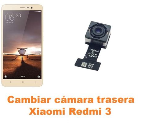 Cambiar C Mara Trasera Xiaomi Redmi Reparaci N De M Vil