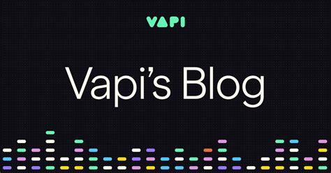 Vapi Blog