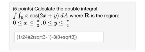 solved 5 points calculate the double integral