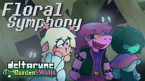 Floral Symphony Deltarune Chapter 5 The Garden Walls Youtube