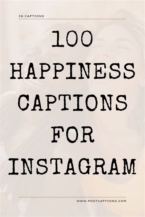 100 Happiness Captions For Instagram Instagram Captions Happy Short Happy Quotes Happy Place