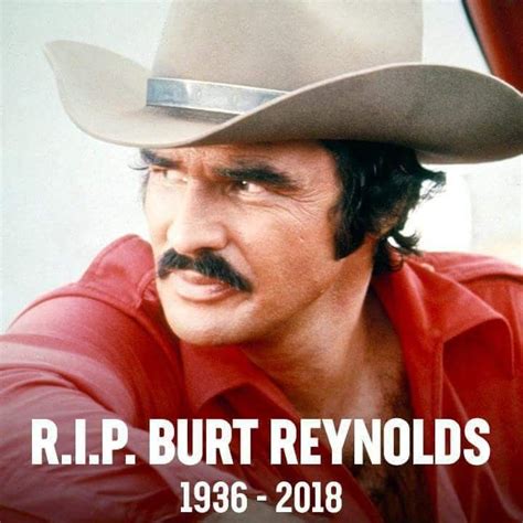 Burt Reynolds Burt Reynolds Smokey And The Bandit Burt