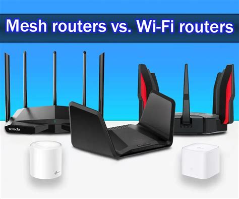 Mesh Routers در مقابل Wi Fi Routers کدام یک برای شما بهتر است