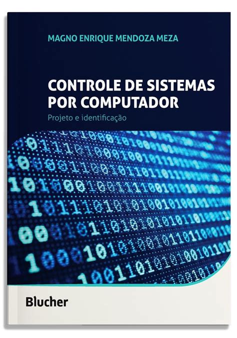 Controle De Sistemas Por Computador Projeto E Identificação Editora