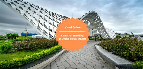 Exception Handling In Oracle Visual Builder Techsupper