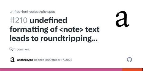 Undefined Formatting Of Text Leads To Roundtripping Issues · Issue 210 · Unified Font Object