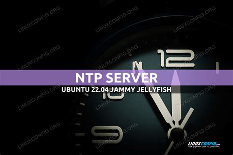 Configure Ntp Server On Ubuntu Step By Step Guide