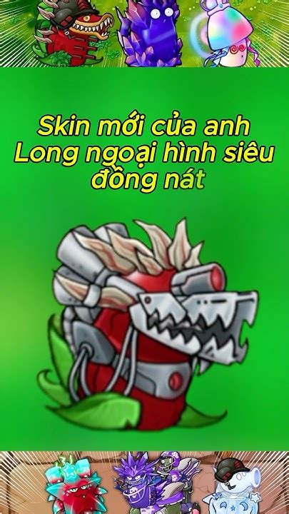 Pvz Fusion Skin Mới Của Anh Long Siêu đồng Nát Pvz2 Games