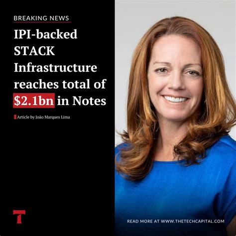 The Tech Capital On Linkedin Ipi Backed Stack Infrastructure Reaches Total Of Us 2 1 Billion In