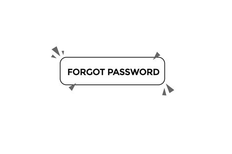 Forget Password Vectorssign Label Bubble Speech Forget Password 21733797 Vector Art At Vecteezy