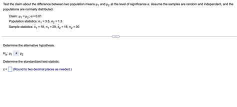 Solved Test The Claim About The Difference Between Two