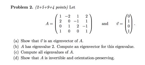 Solved Problem 2 2594 Points Let 1 1 1 A 2 0 2 2 0