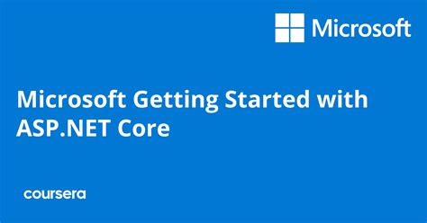 Microsoft Getting Started With Aspnet Core Professional Certificate Coursera
