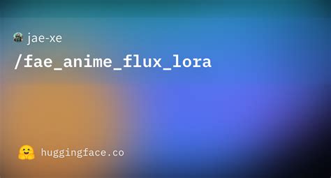 Jae Xe Fae Anime · Hugging Face