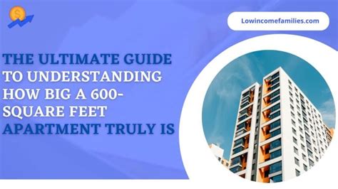 Ultimate Guide To Understanding How Big Is 600 Square Feet Low