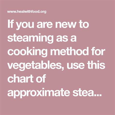 Vegetable Steaming Chart At Maurice Delgado Blog