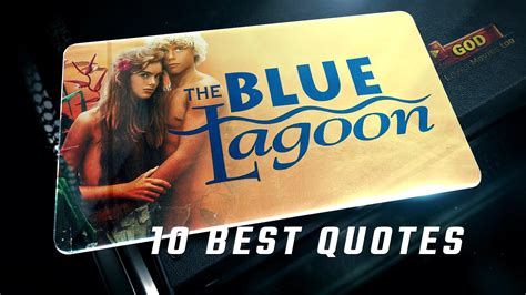 The Blue Lagoon 1980 10 Best Quotes Youtube