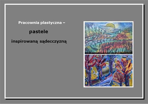 Małgorzata Gromala Pałac Młodzieży W Nowym Sączu