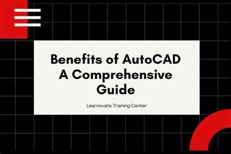 Benefits Of Autocad A Comprehensive Guide