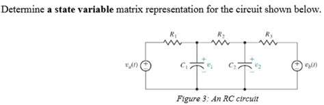 Solved Determine A State Variable Matrix Representation For