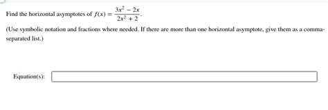 Solved Find The Horizontal Asymptotes Of