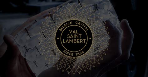 Cristallerie du Val Saint Lambert, maîtres artisans du cristal depuis 1826