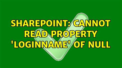 Sharepoint Cannot Read Property Loginname Of Null Youtube