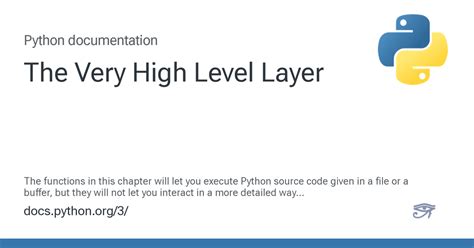 The Very High Level Layer — Python 3160a0 Documentation