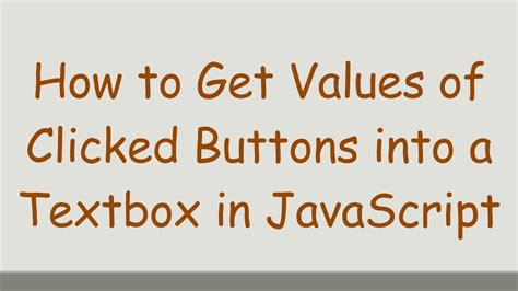 How To Get Values Of Clicked Buttons Into A Textbox In Javascript Youtube