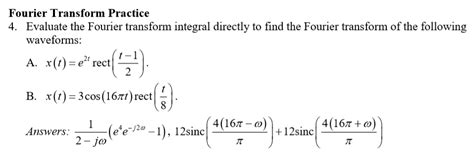 solved fourier transform practice 4 evaluate the fourier
