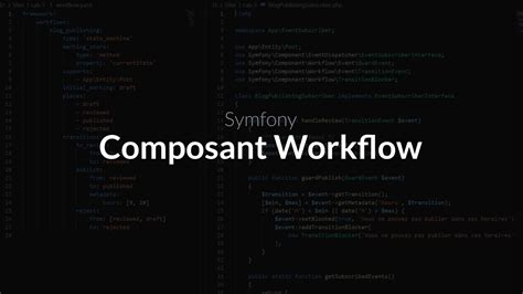 Tutoriel Vidéo Symfony Le Composant Workflow De Symfony Rjournalduhacker