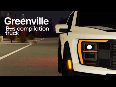 Truck Compilation Greenville Roblox Youtube