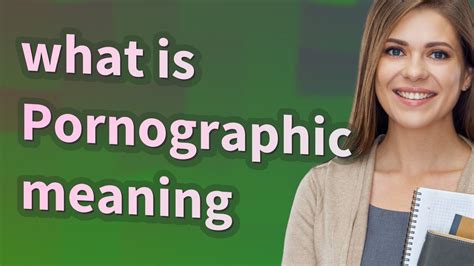 Pornographic Meaning Of Pornographic Youtube