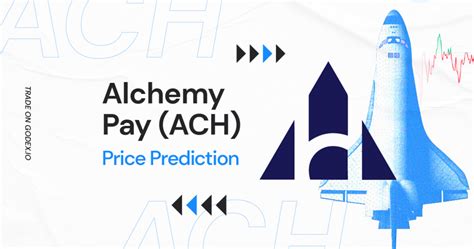 Alchemy Pay ACH Price Prediction Godex Crypto Blog