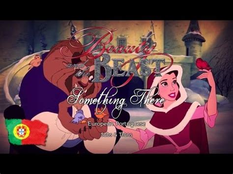Beauty And The Beast Something There European Portuguese Subs