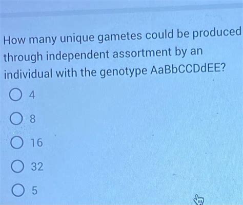 Solved How Many Unique Gametes Could Be Produced Through