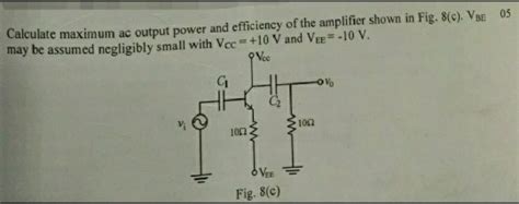 Solved Calculate Maximum Ac Output Power And Efficiency Of