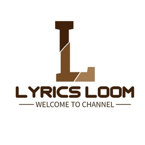 Lyrics Loom Youtube