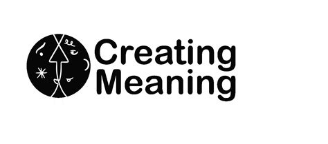 Creating Meaning