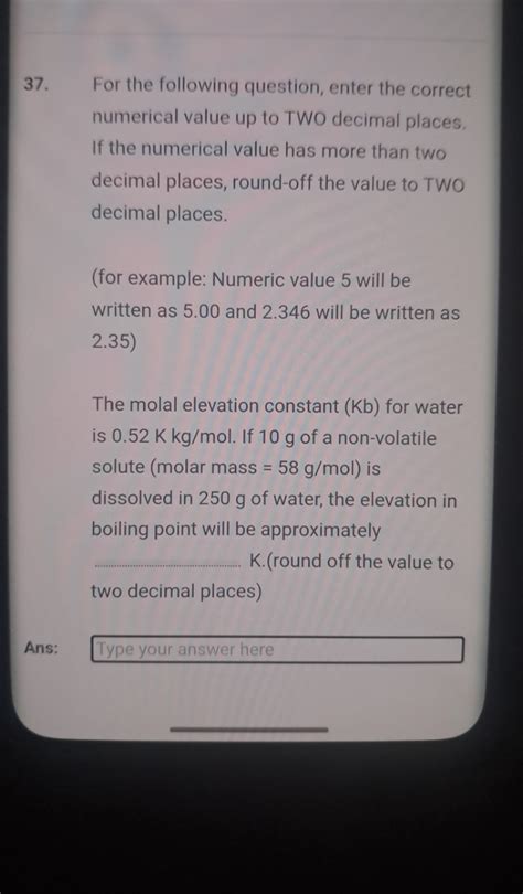 37 For The Following Question Enter The Correct Numerical Value Up To T
